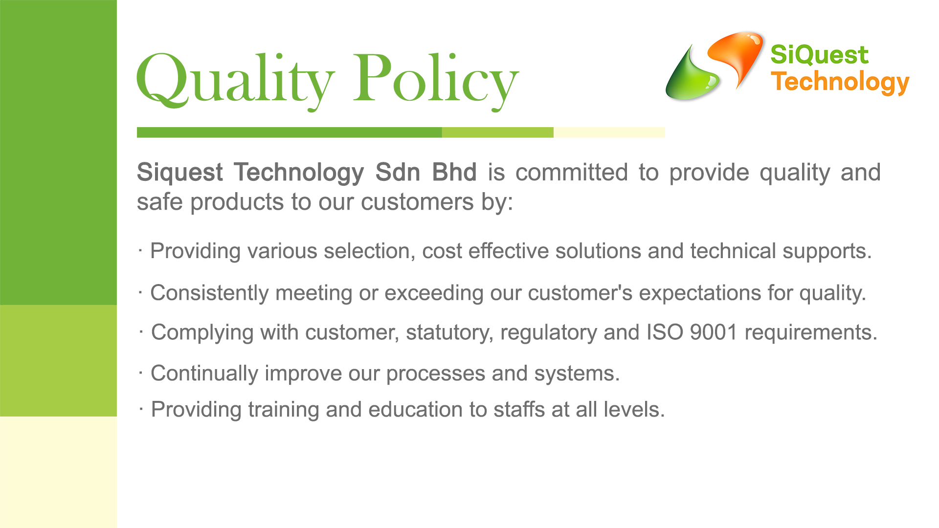 Quality Policy - SiQuest Technology - Contamination Control Specialist